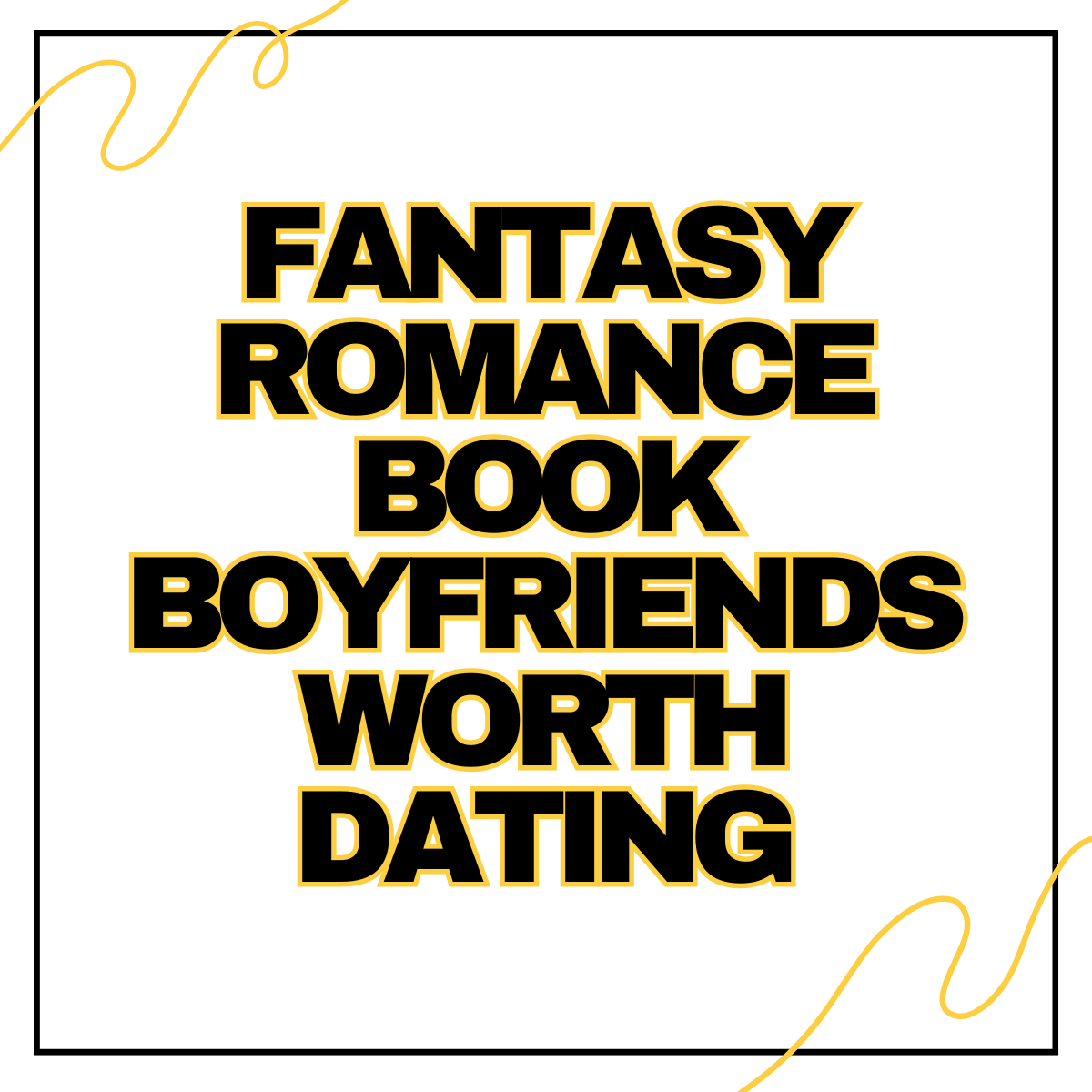 Fantasy Romance Book Boyfriends Worth Dating